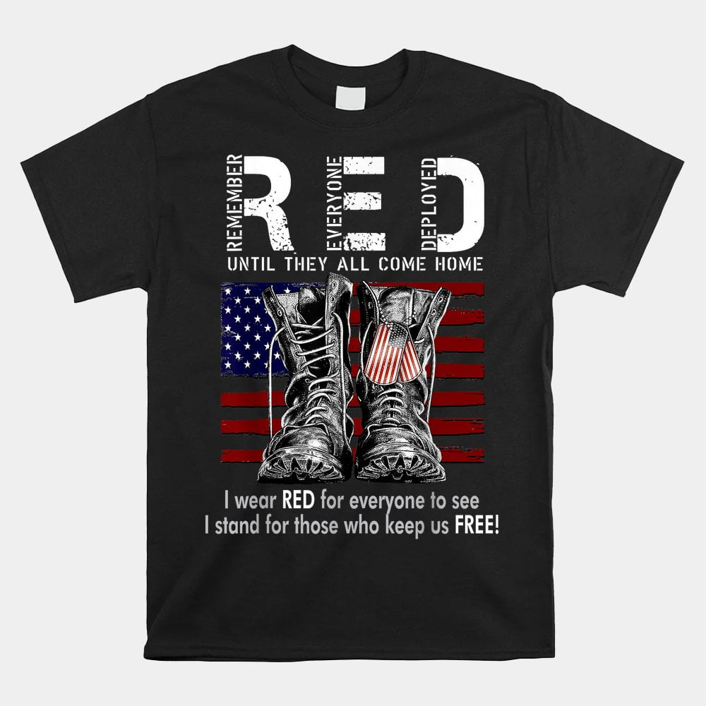 Red Friday Military Remember Everyone Deployed Shirt - Walmart.com