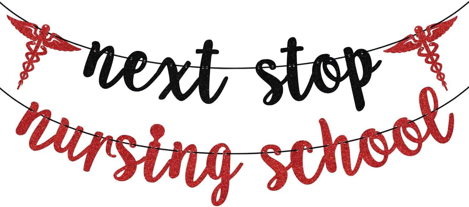 Red Glitter Next Stop Nursing School Banner, Nursing School Survivor ...