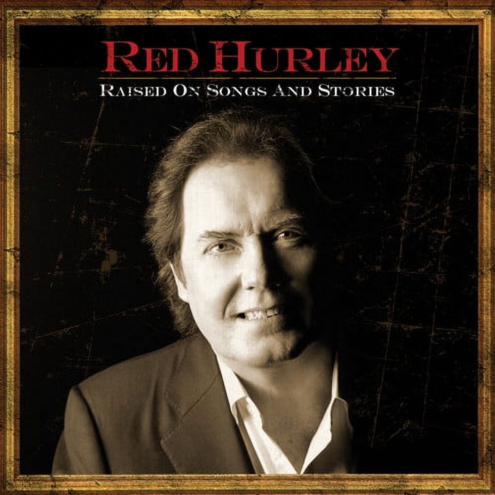Red Hurley - Raised On Songs and Stories - Rock - CD - Walmart.com