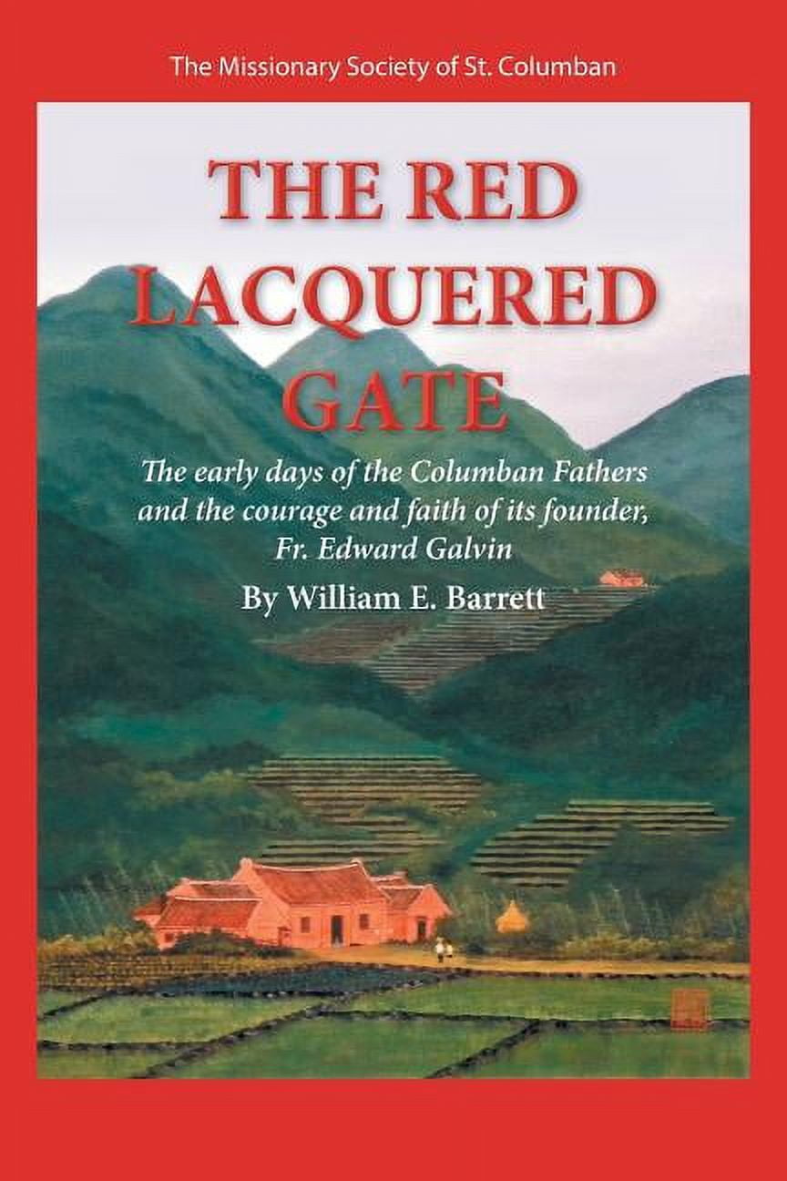 Red Lacquered Gate : The Early Days of the Columban Fathers and the ...