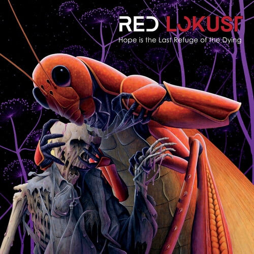 Red Lokust - Hope Is The Last Refuge Of The Dying - Music & Performance ...
