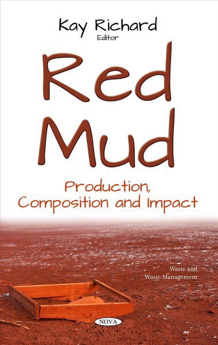 Red Mud : Production, Composition and Impact - Walmart.com