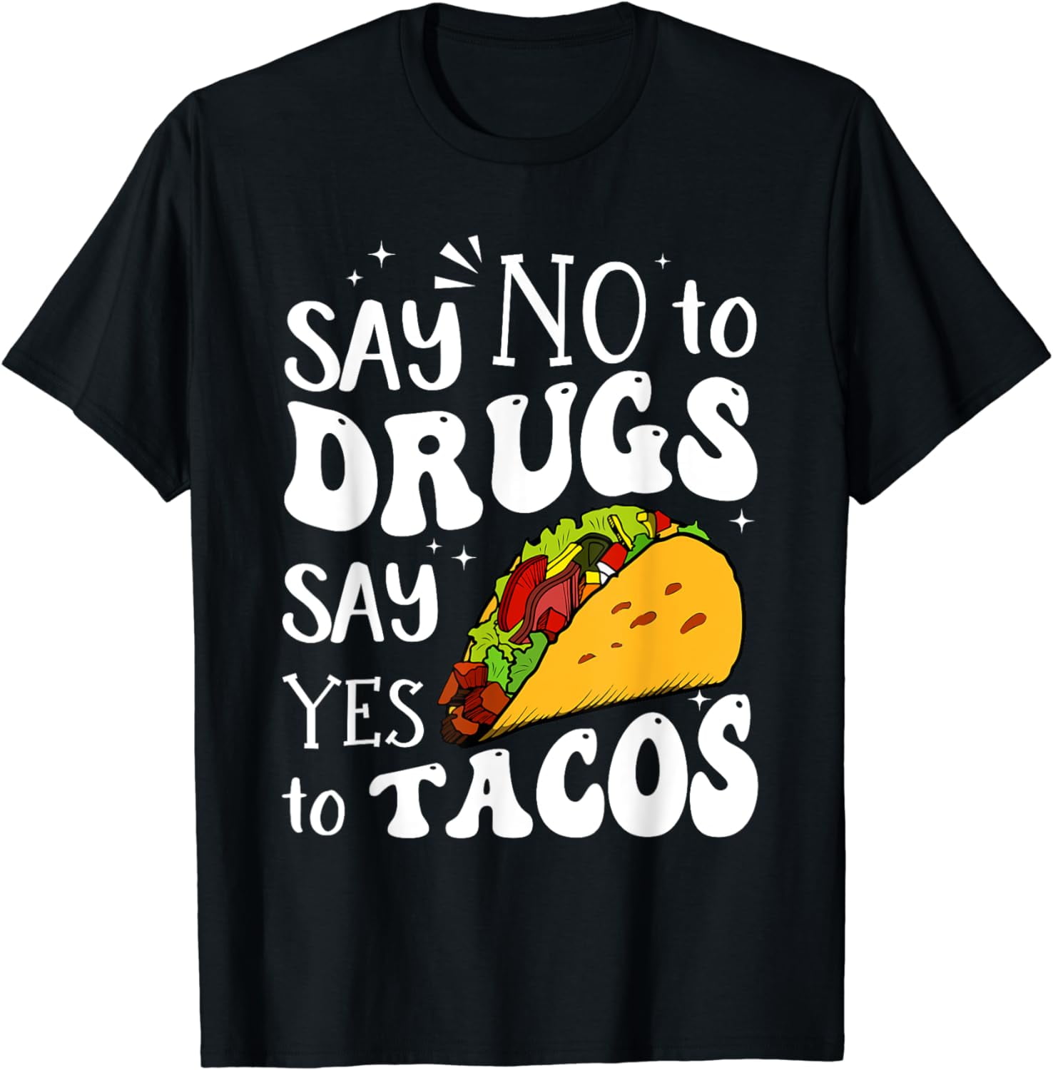 Red Ribbon Week Say-No To Drug Say-Yes To Tacos T-Shirt - Walmart.com