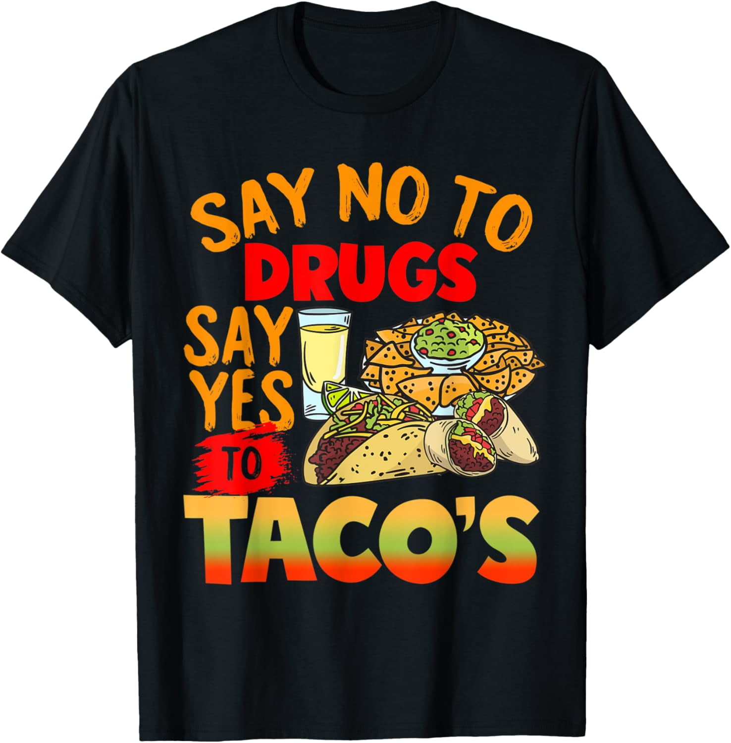 Red Ribbon Week Say-No To Drugs Say-Yes To Tacos T-Shirt - Walmart.com