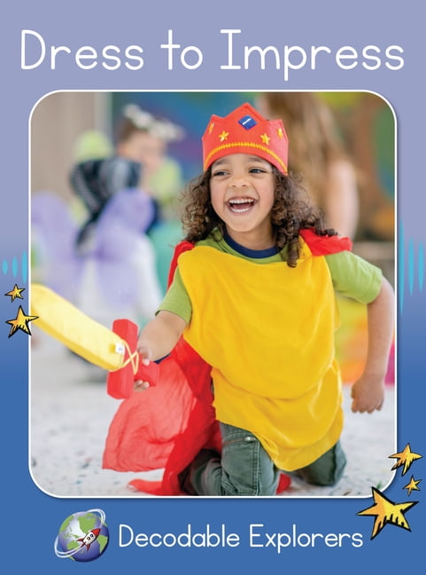 Red Rocket (Tm) Readers Decodable Explor Dress to Impress: Skills Set 4 ...