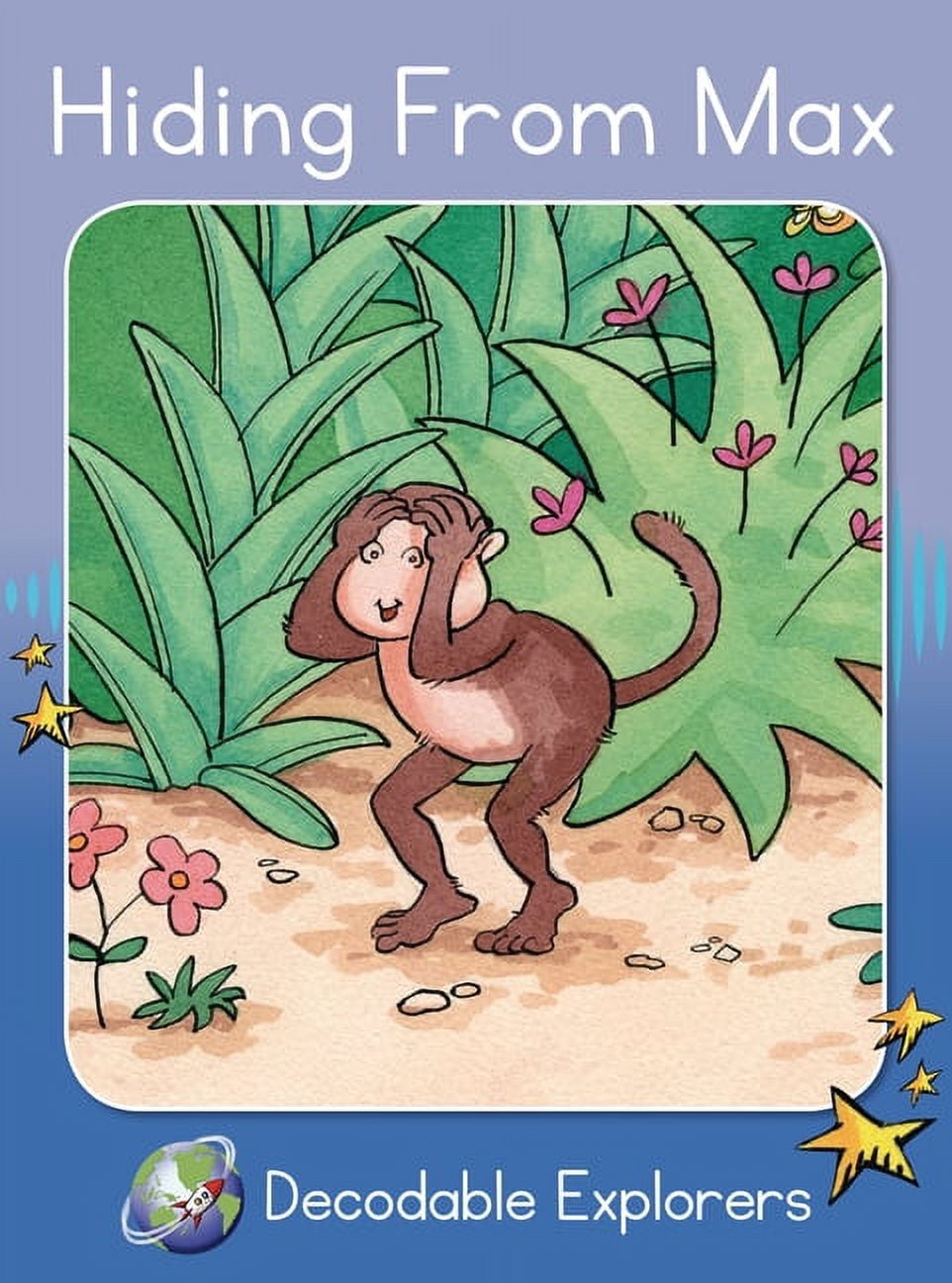 Red Rocket (Tm) Readers Decodable Explor Hiding from Max: Skills Set 4 ...