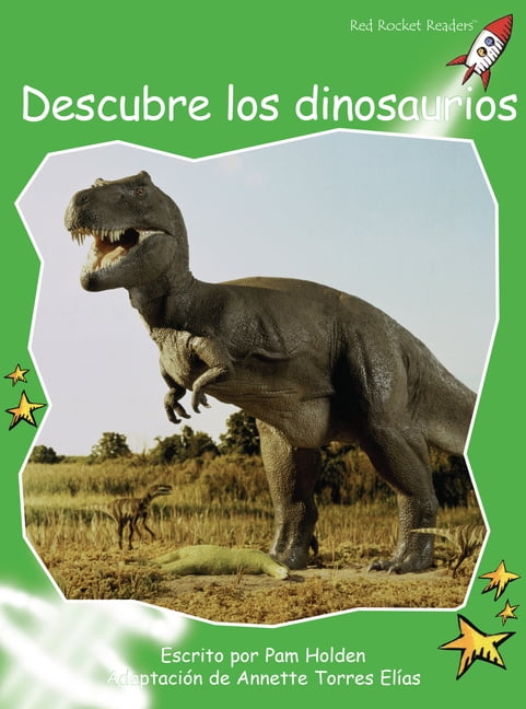 Red Rocket (Tm) Readers Spanish Descubre Los Dinosaurios (Discover ...