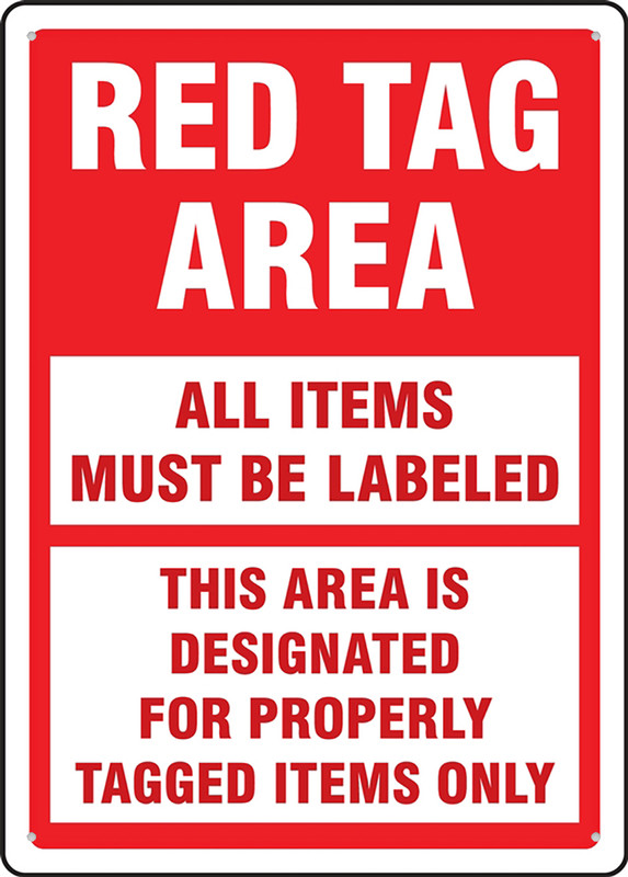 Red Tag Safety Sign Red Tag Area All Items Must Be Labeled This Area Is
