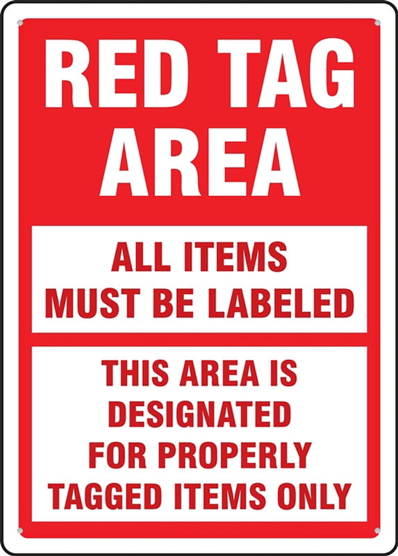 Red Tag Safety Sign Red Tag Area All Items Must Be Labeled This Area Is ...