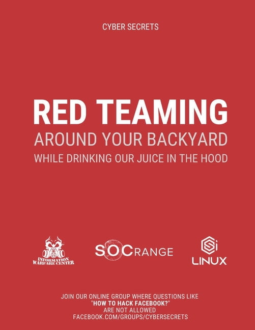 Red Teaming Around Your Backyard While Drinking Our Juice in The Hood ...