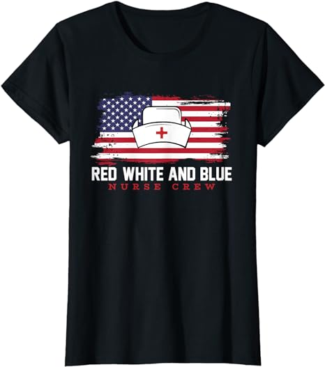 Red White And Blue 4th Of July Vintage USA Flag Nurse Crew T-Shirt ...