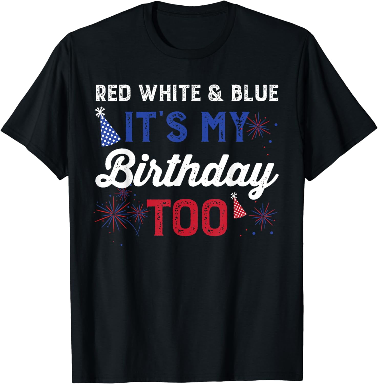 Red White And Blue It's My Birthday Too Girls Boys Tshirt T-Shirt ...