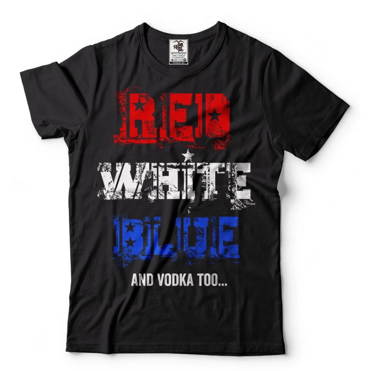Red White Blue And Vodka Too Funny 4th of July Shirts Independence day ...