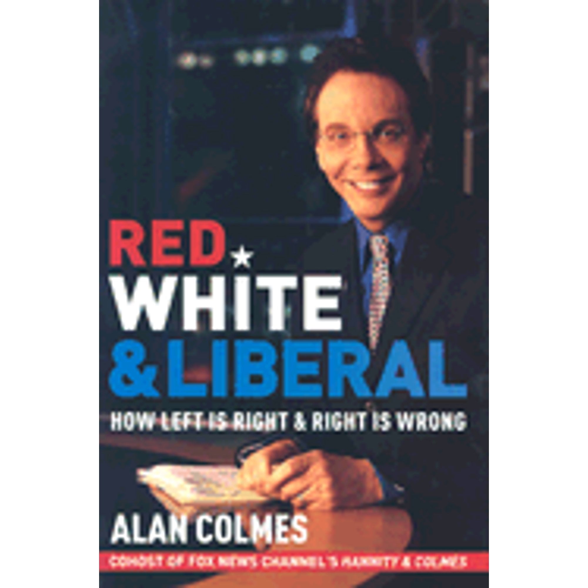 Alan Colmes Books - Walmart.com