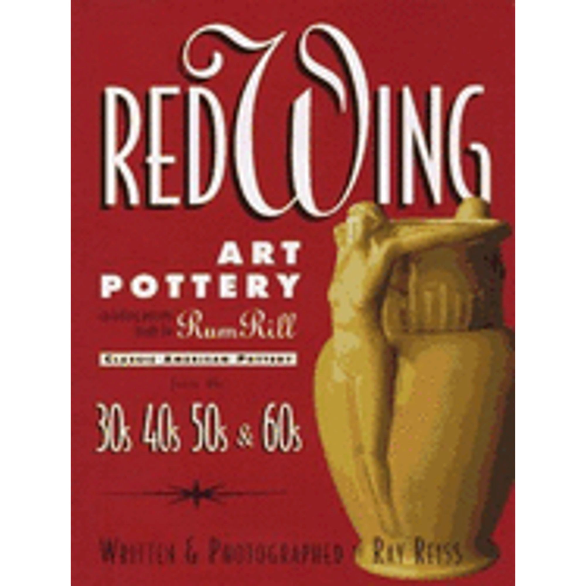 Pre-Owned Red Wing Art Pottery: Classic American Pottery from the 30s ...