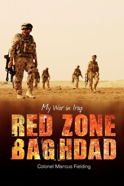 Red Zone Baghdad : My War in Iraq - Walmart.com