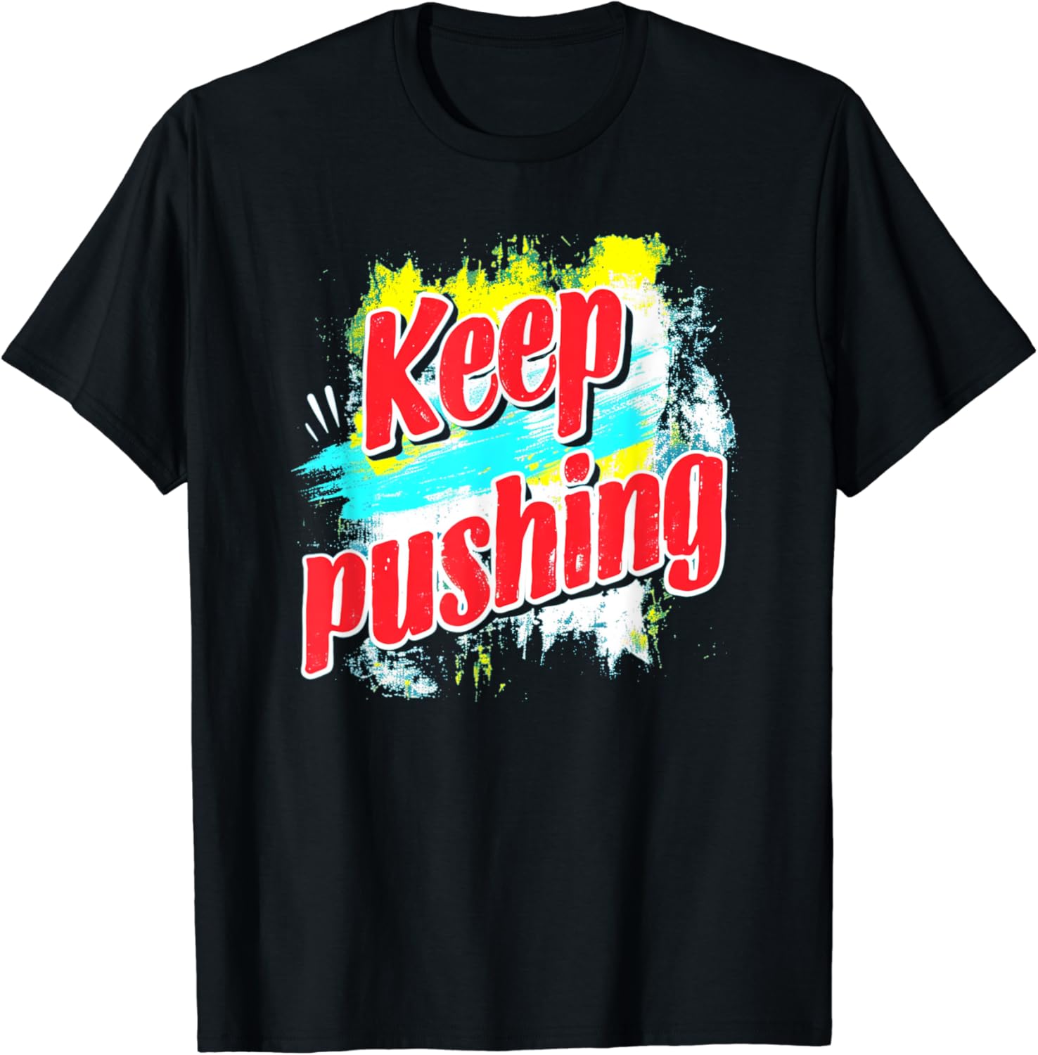 Red keep pushing logo with nice colors outfit T-Shirt - Walmart.com