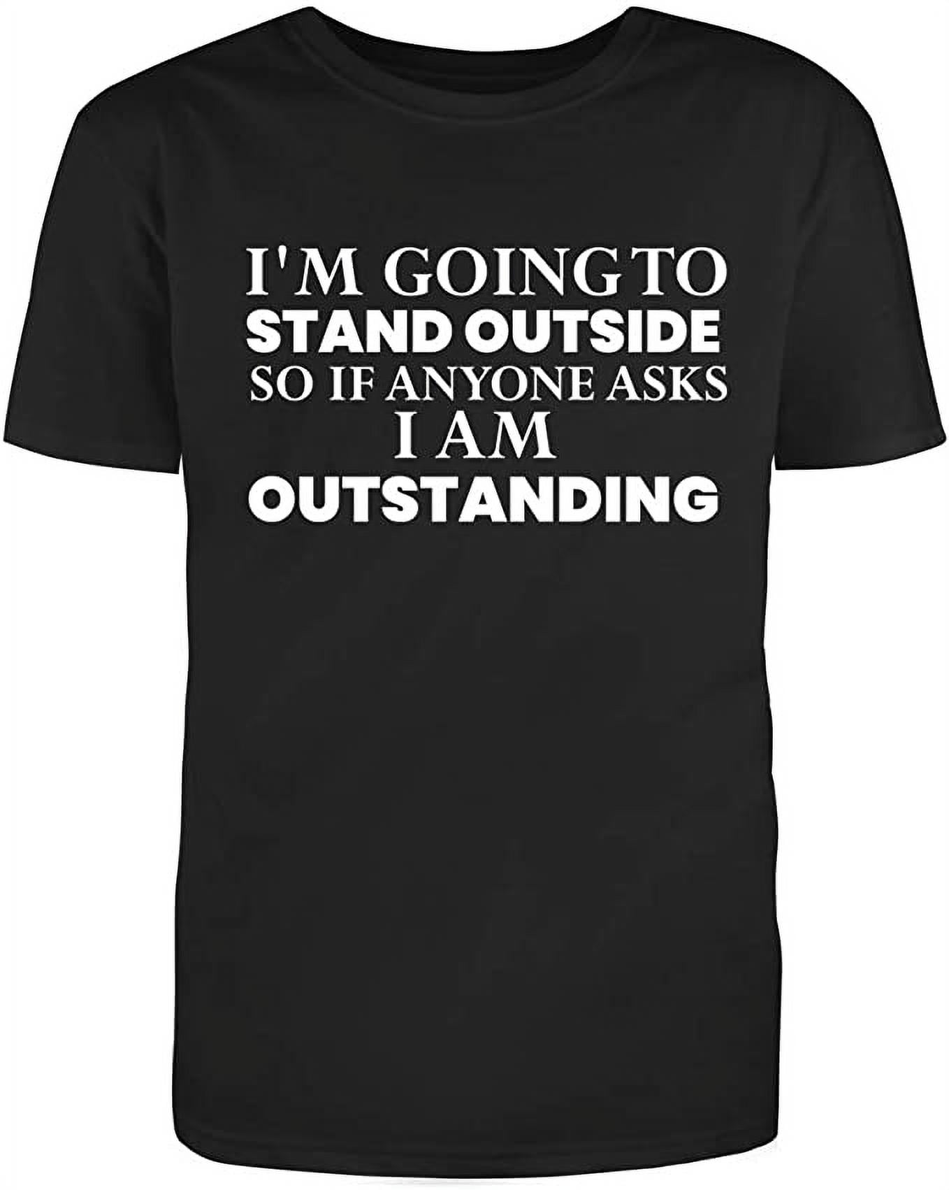 RedBarn "I'm Going To Stand Outside So If Anyone Asks I Am Outstanding ...