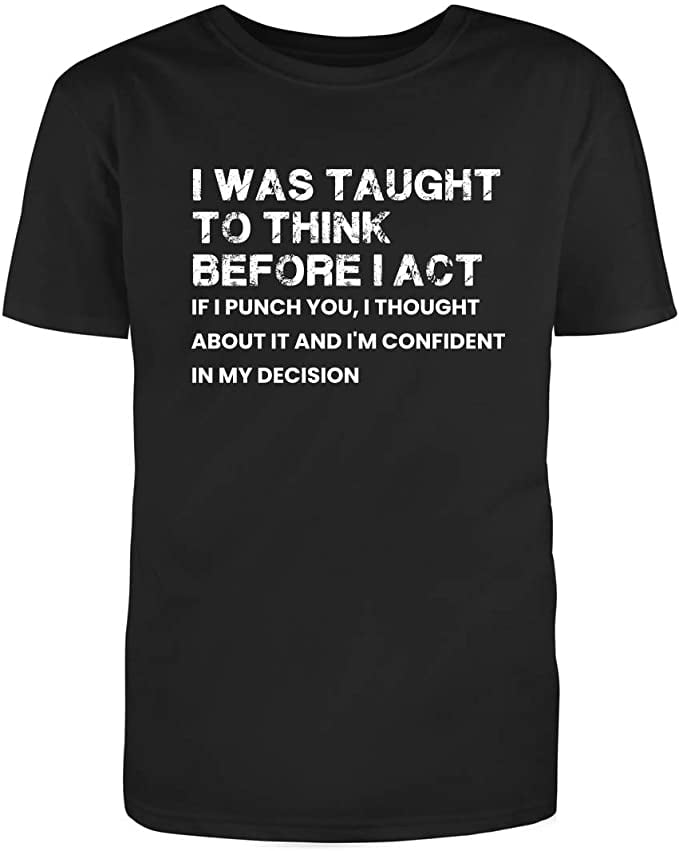 RedBarn I was Taught to Think Before I Act Inspirational And ...