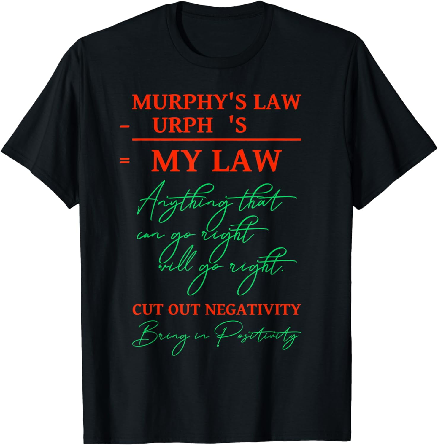 Redefine Murphy's Law Mojo Good Luck Charm Positive Thinking T-Shirt ...