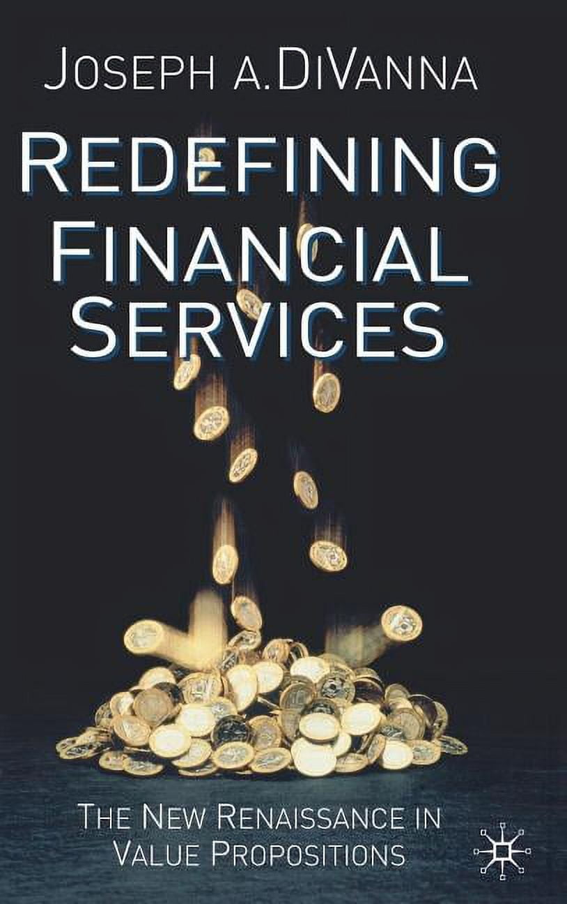 Redefining Financial Services: The New Renaissance in Value ...