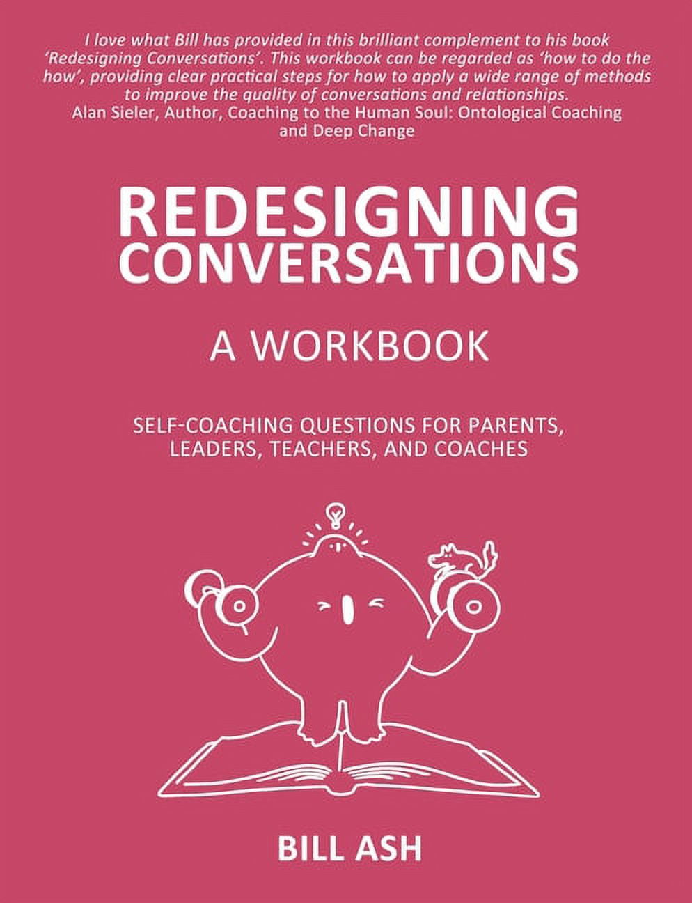 Redesigning Conversations Workbook Self Coaching Questions For Parents Redesigning Conversations Workbook Self Coaching Questions For Parents