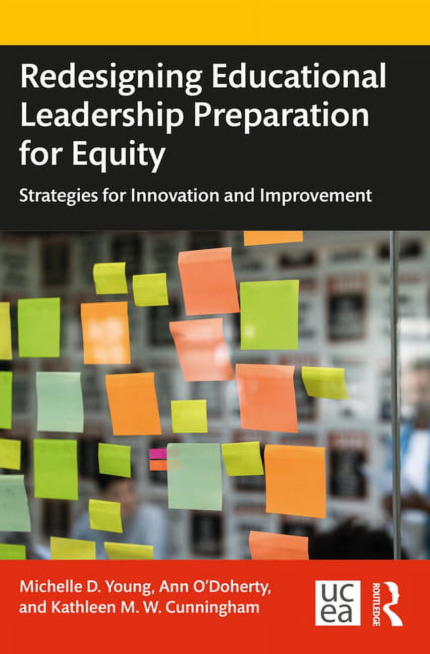 Redesigning Educational Leadership Preparation for Equity: Strategies ...