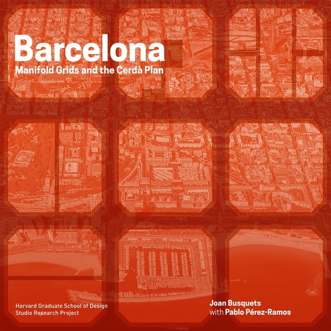 Redesigning Gridded Cities: Barcelona: Manifold Grids and the Creda ...