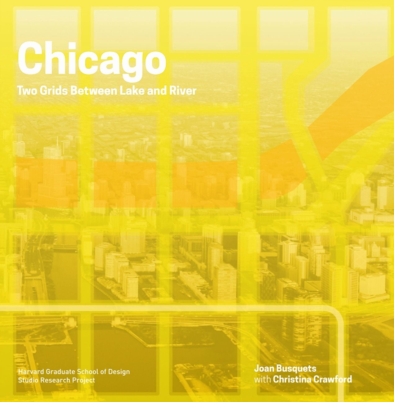 Redesigning Gridded Cities: Chicago: Two Grids Between Lake and River ...