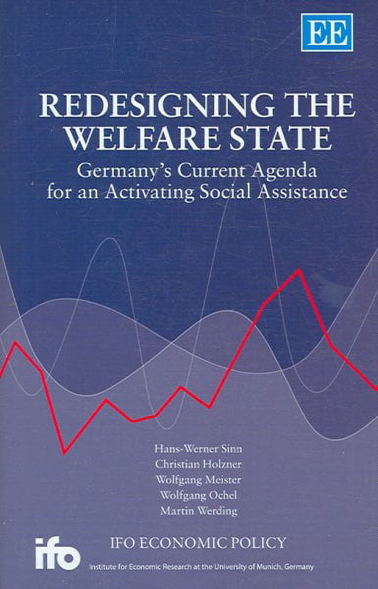 Redesigning the Welfare State : Germany's Current Agenda for an ...