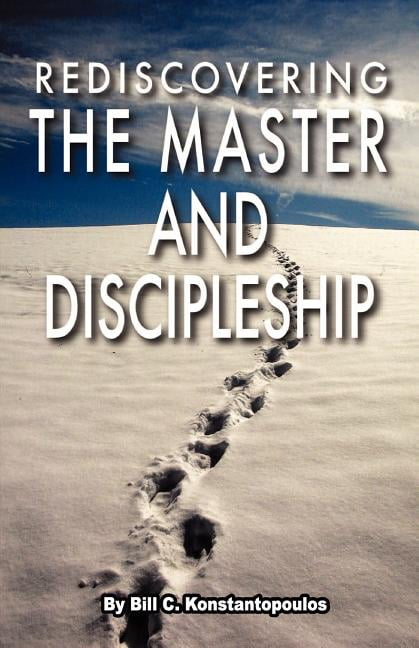 Rediscovering the Master and Discipleship - Walmart.com