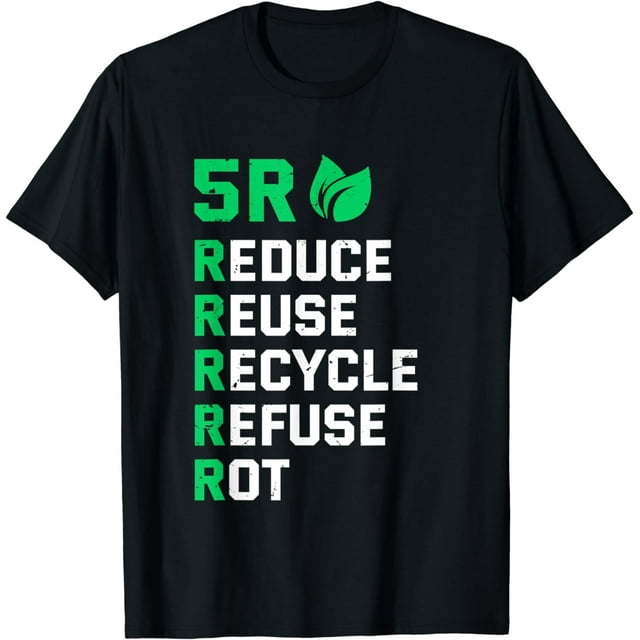 Reduce Reuse 5R World Earth Day Nature Planet Environment T-Shirt ...
