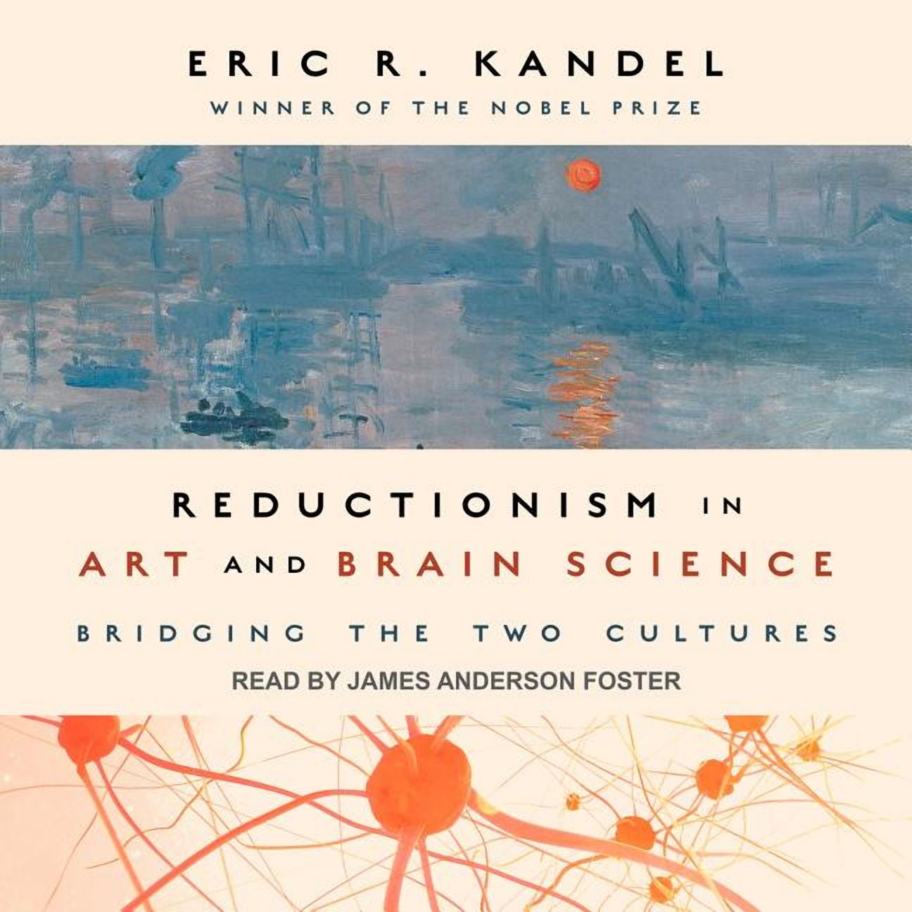 Reductionism in Art and Brain Science: Bridging the Two Cultures ...