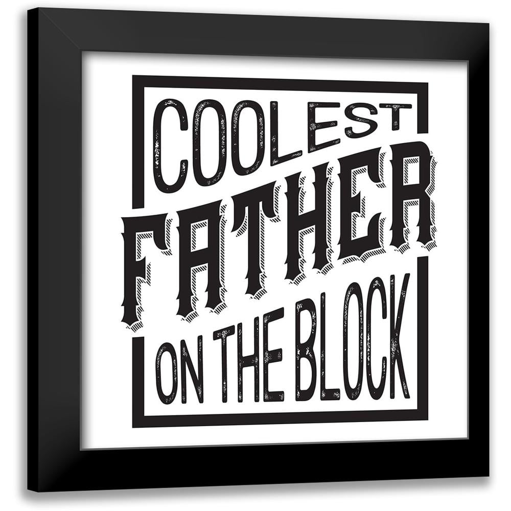 Reed, Tara 12x12 Black Modern Framed Museum Art Print Titled - Fathers ...