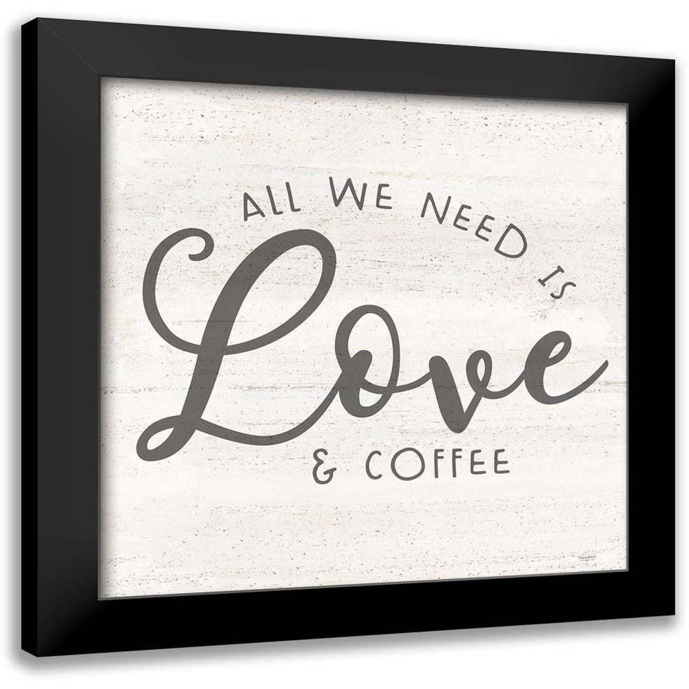 Reed, Tara 15x15 Black Modern Framed Museum Art Print Titled - Coffee ...