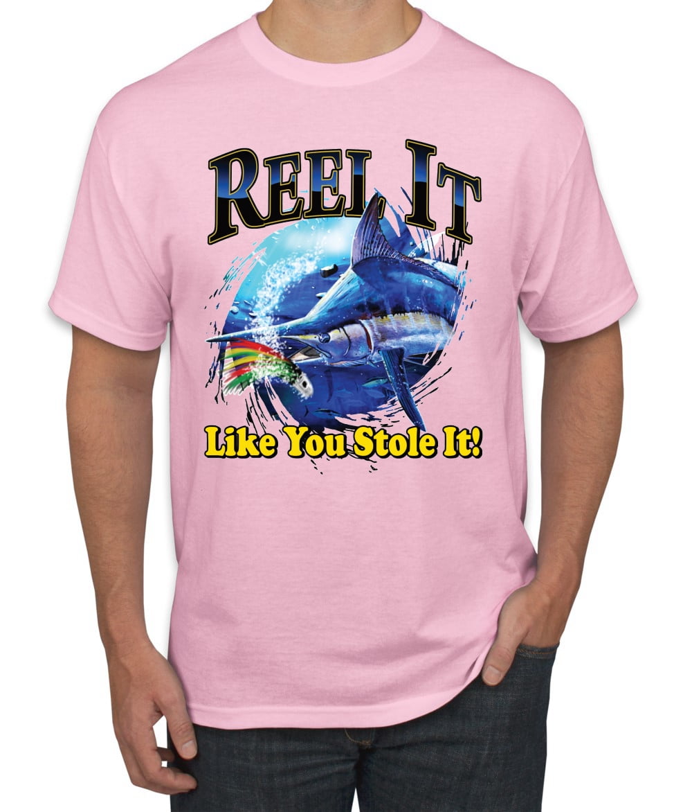 Reel It Like You Stole It Men's Graphic T-Shirt, Light Pink, 5XL ...