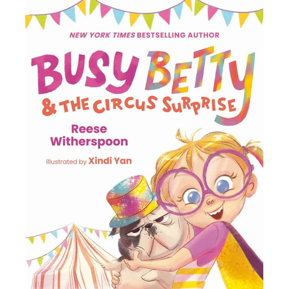Reese Witherspoon: Busy Betty and the Circus Surprise (Hardcover ...