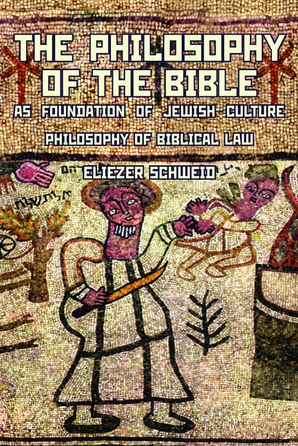 Reference Library of Jewish Intellectual The Philosophy of the Bible as ...