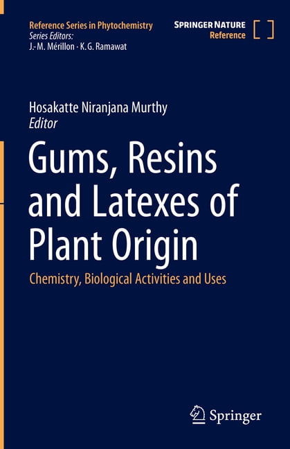 Reference Phytochemistry Gums, Resins and Latexes of Plant Origin ...