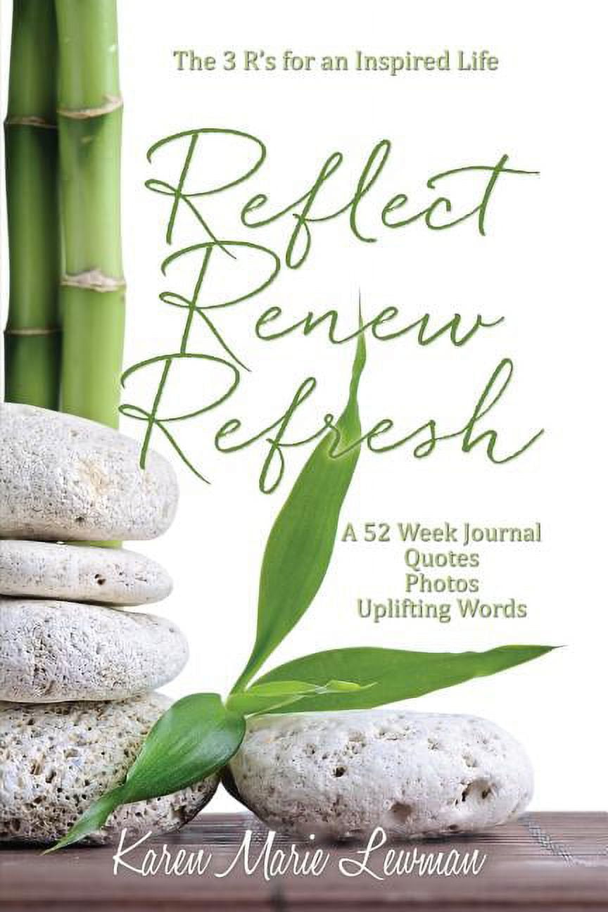 Reflect, Renew and Refresh, the 3 R's for an Inspired Life (Paperback ...