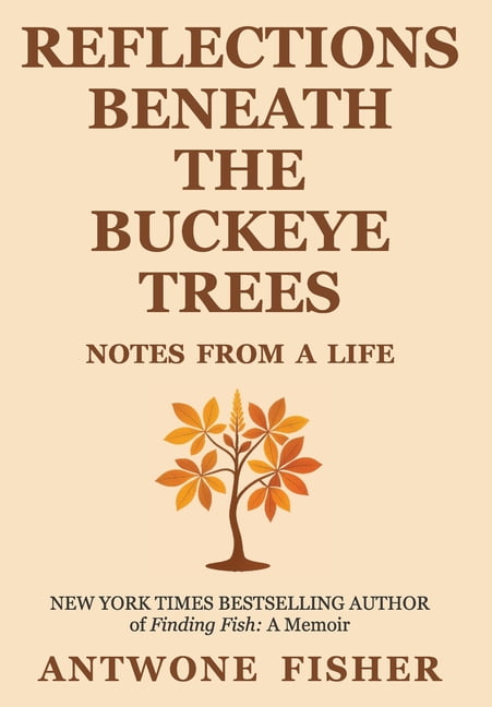 Reflections Beneath the Buckeye Trees: Notes from a Life, (Hardcover ...