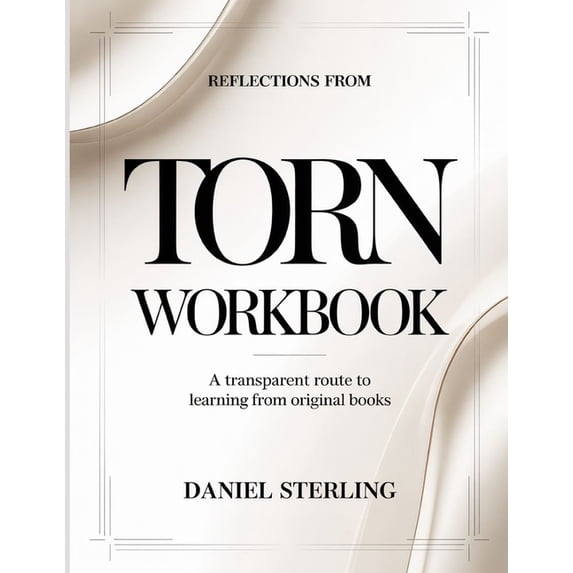 Reflections From Torn: A Transparent Route To Learning From Original ...