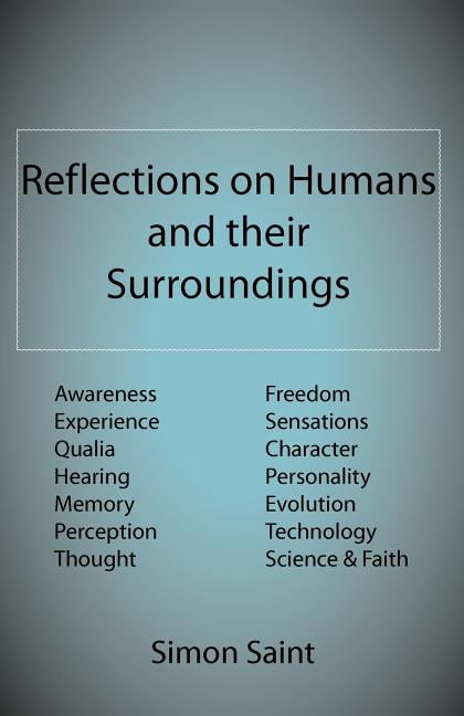 Reflections on Humans and their Surroundings: Awareness, Experience ...