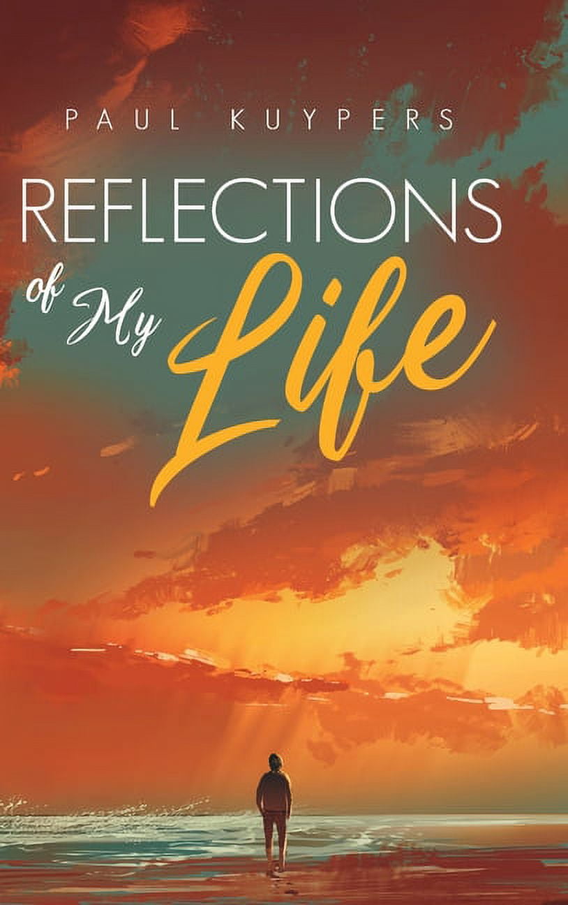 Reflections of My Life (Hardcover) - Walmart.com