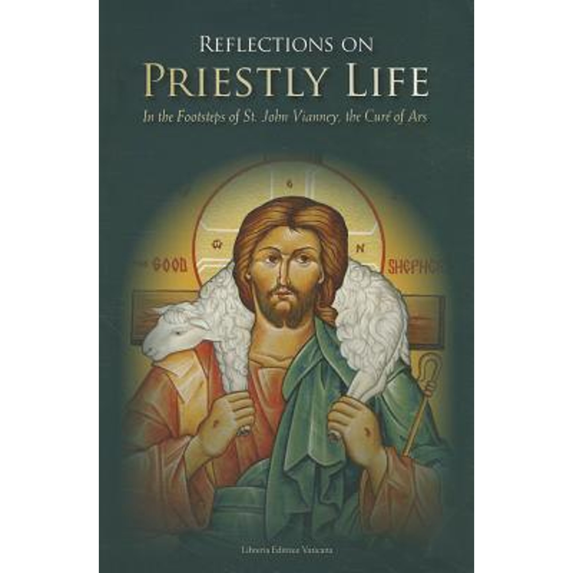 Pre-Owned Reflections on Priestly Life: In the Footsteps of St. John ...