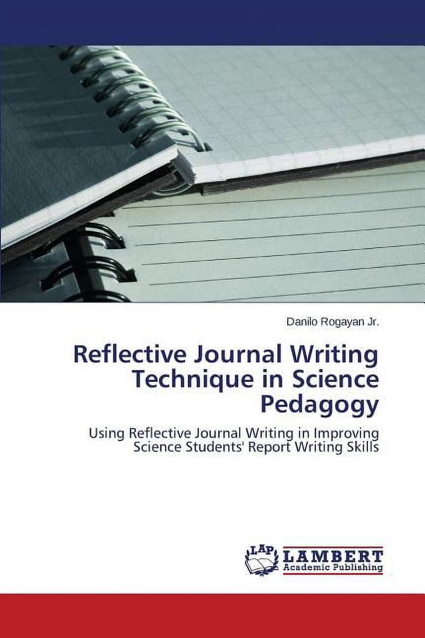 Reflective Journal Writing Technique in Science Pedagogy (Paperback ...