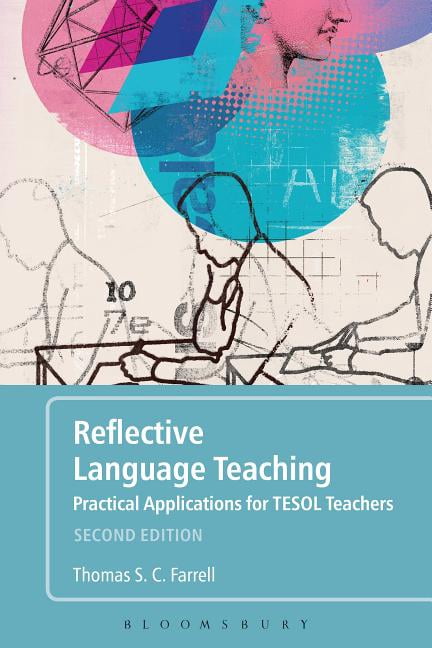 Reflective Language Teaching: Practical Applications for Tesol Teachers ...