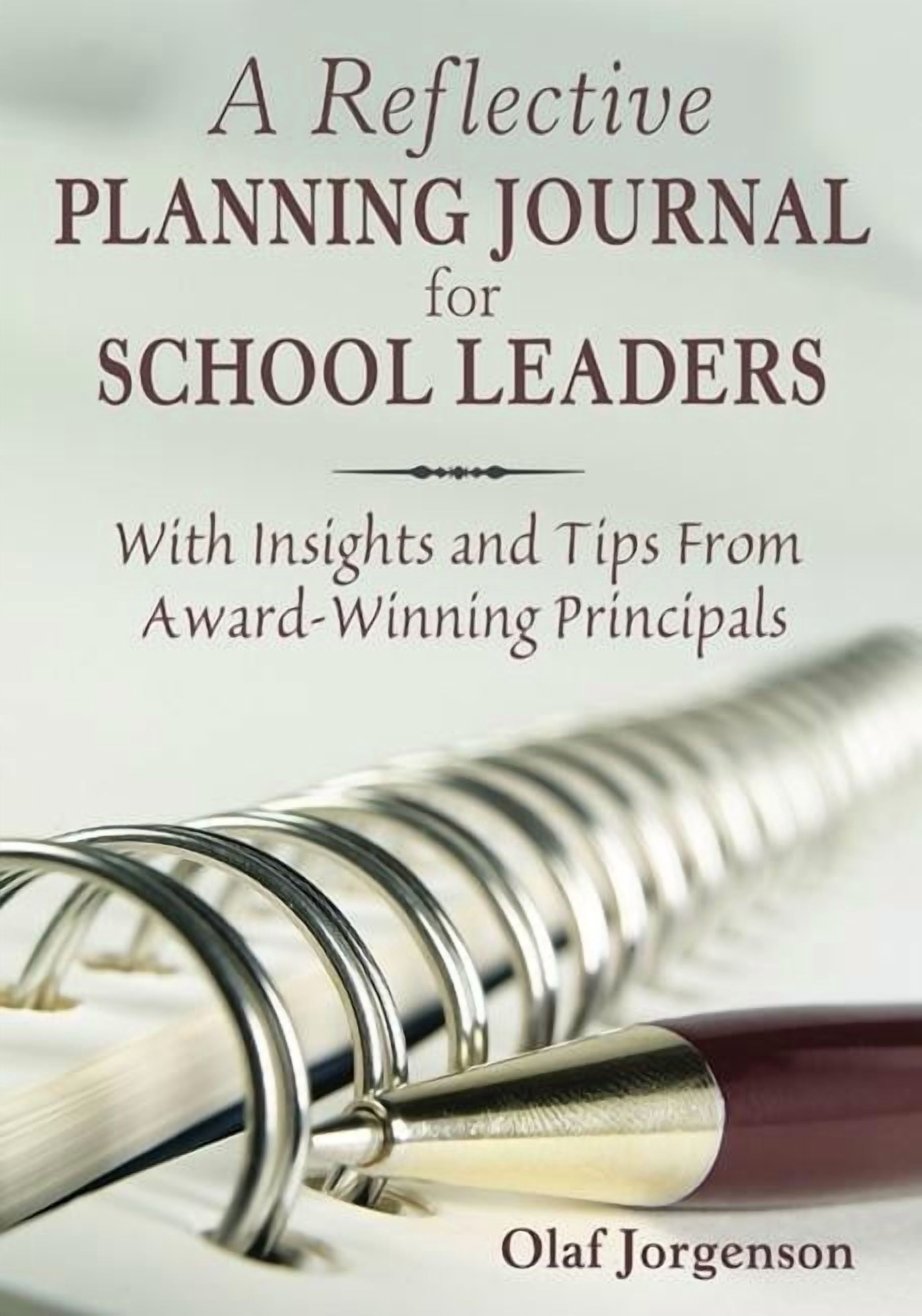 Reflective Planning Journal for School Leaders: With Insights and Tips ...