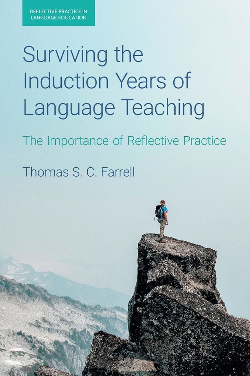 Reflective Practice in Language Education: Surviving the Induction ...