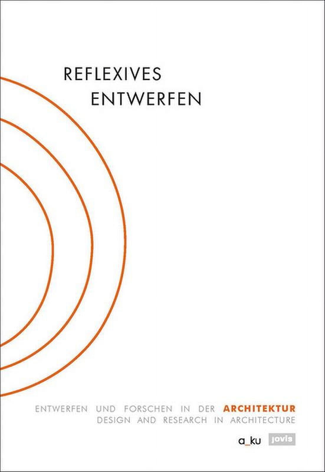 Reflexive Design: Design and Research in Architecture (Hardcover ...